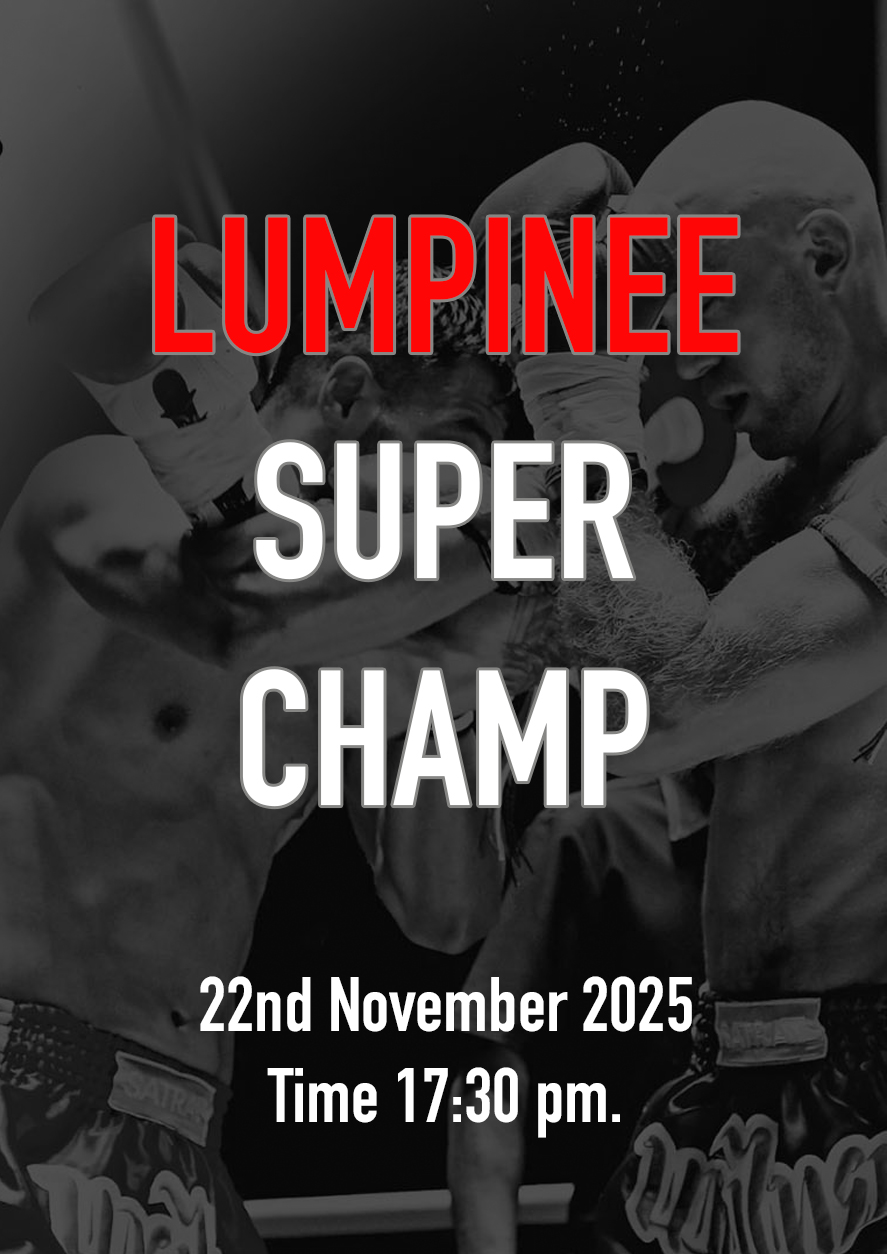 22 November 2025 - Lumpinee Super Champ | FT Muay Thai